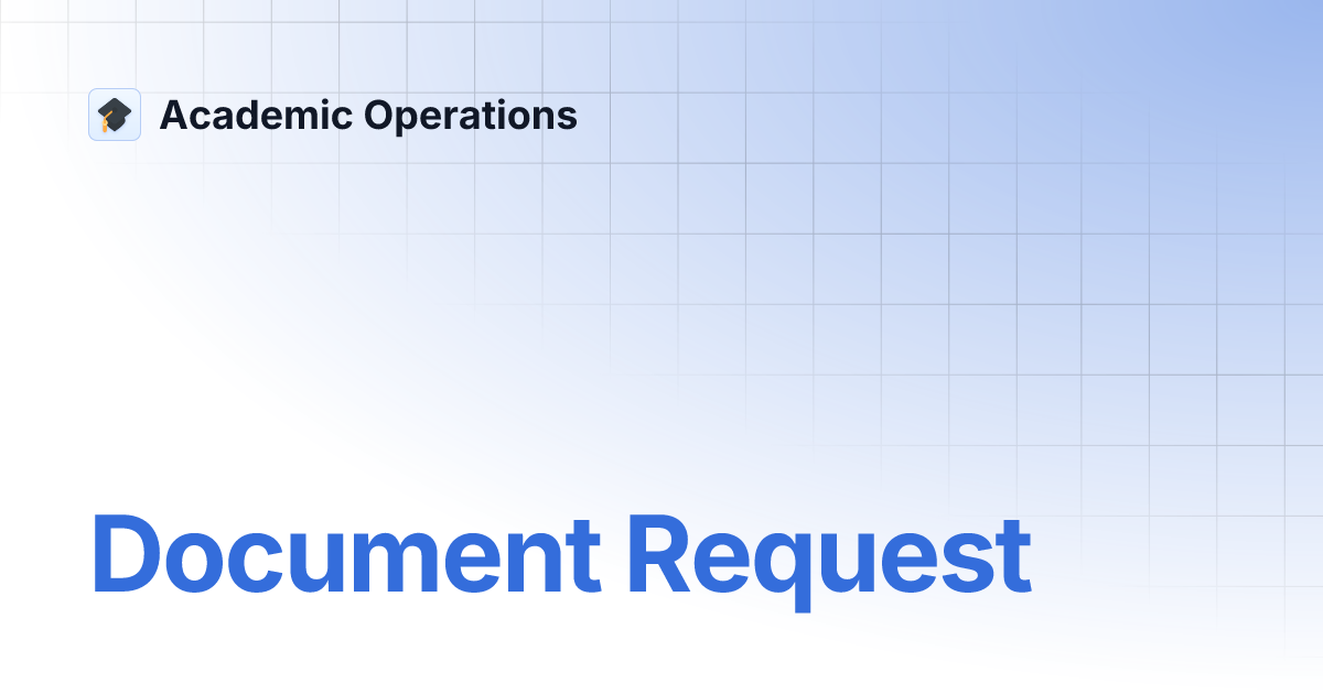 Document Request | Academic Operations