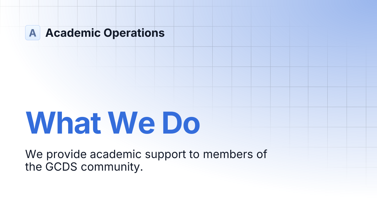 What We Do | Academic Operations